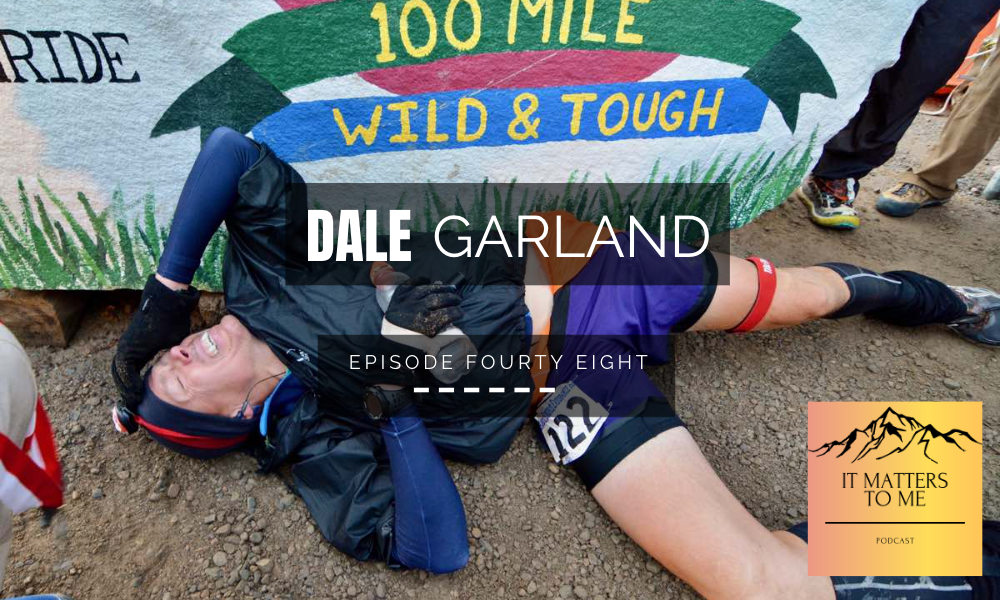 #48: Keeping Hardrock with Dale Garland – It Matters To Me Podcast